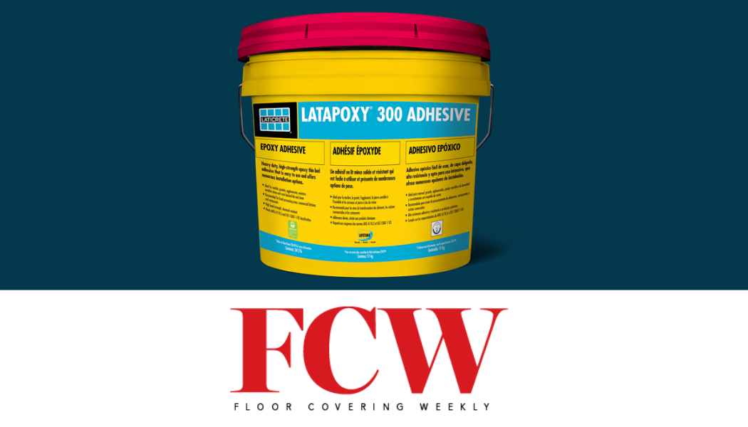 Adhesives for a Green Install (Floor Covering Weekly) – Multistory Media